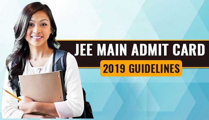 JEE Main Admit Card 2019 released: Applicants must follow these ...
