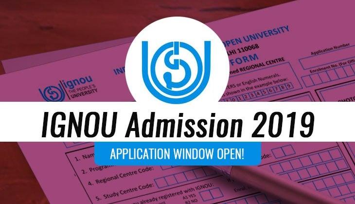 IGNOU Admission 2019: Application window open for July session for ...