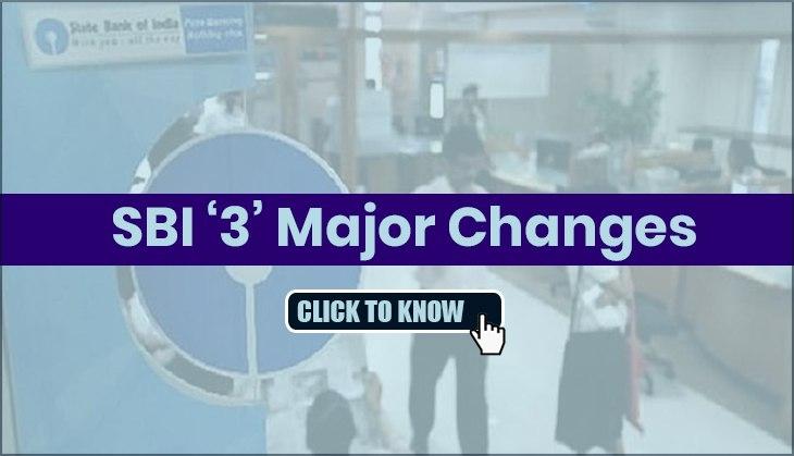 SBI new changes: Alert! SBI customers should know these 3 changes that ...