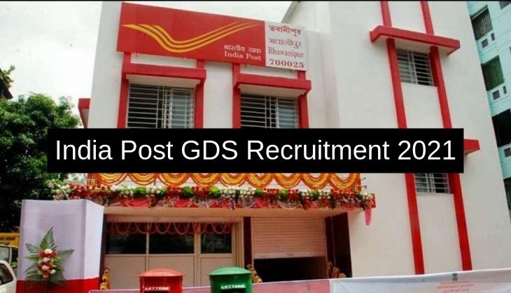 India Post GDS Recruitment 2021: Huge vacancies released for 10th pass ...